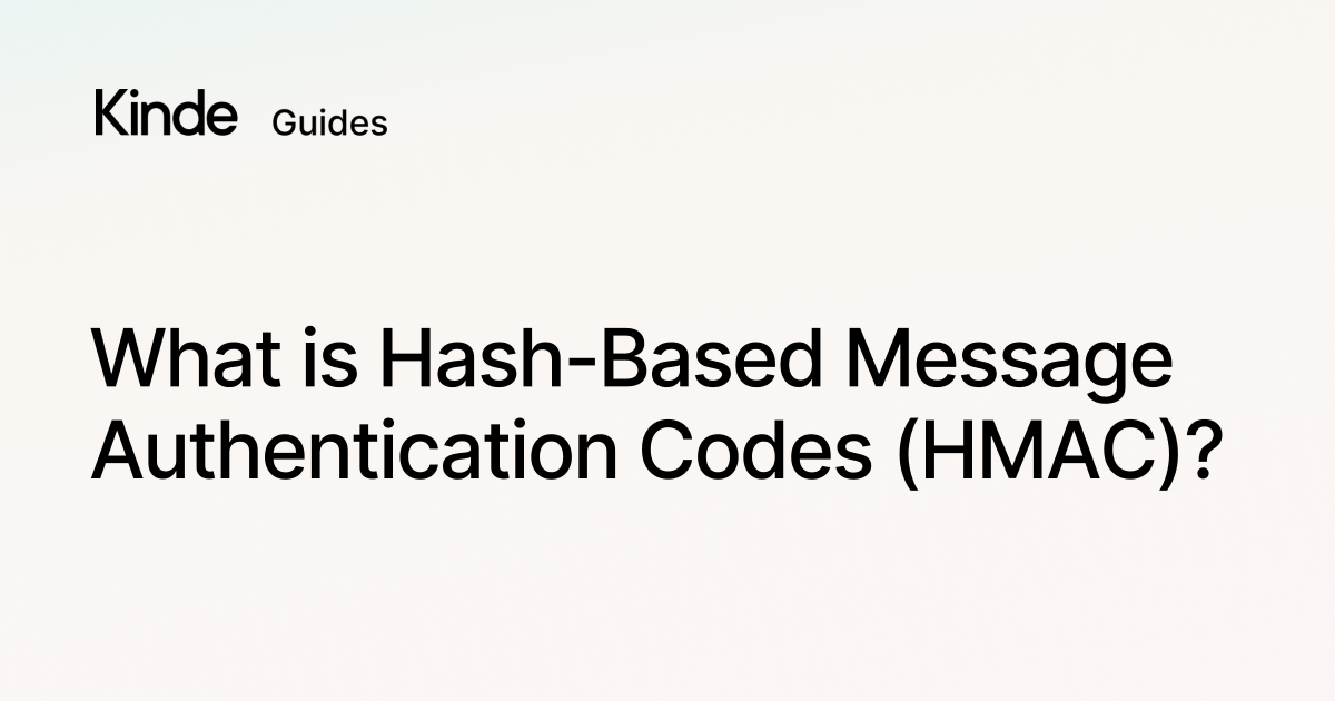 Kinde What is Hash-Based Message Authentication Codes (HMAC)? Kinde What is Hash-Based Message Authentication Codes (HMAC)?