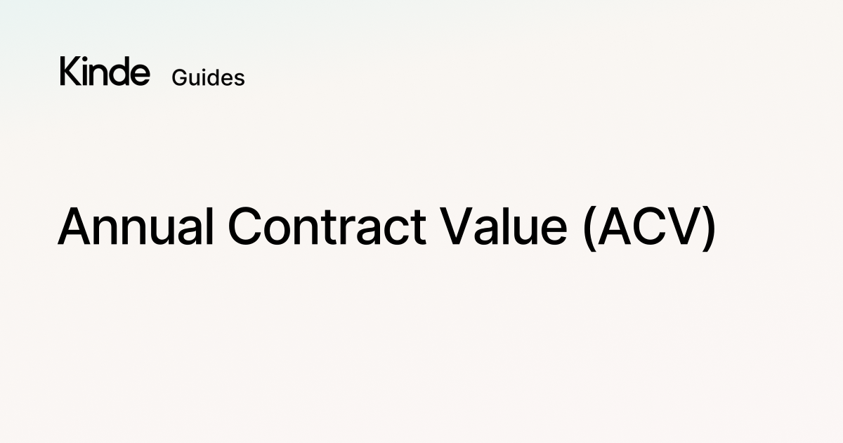 Kinde Annual Contract Value (ACV)